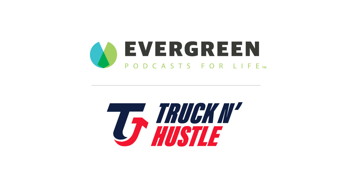 Truck N' Hustle Joins the Evergreen Podcast Network, Revolutionizing ...