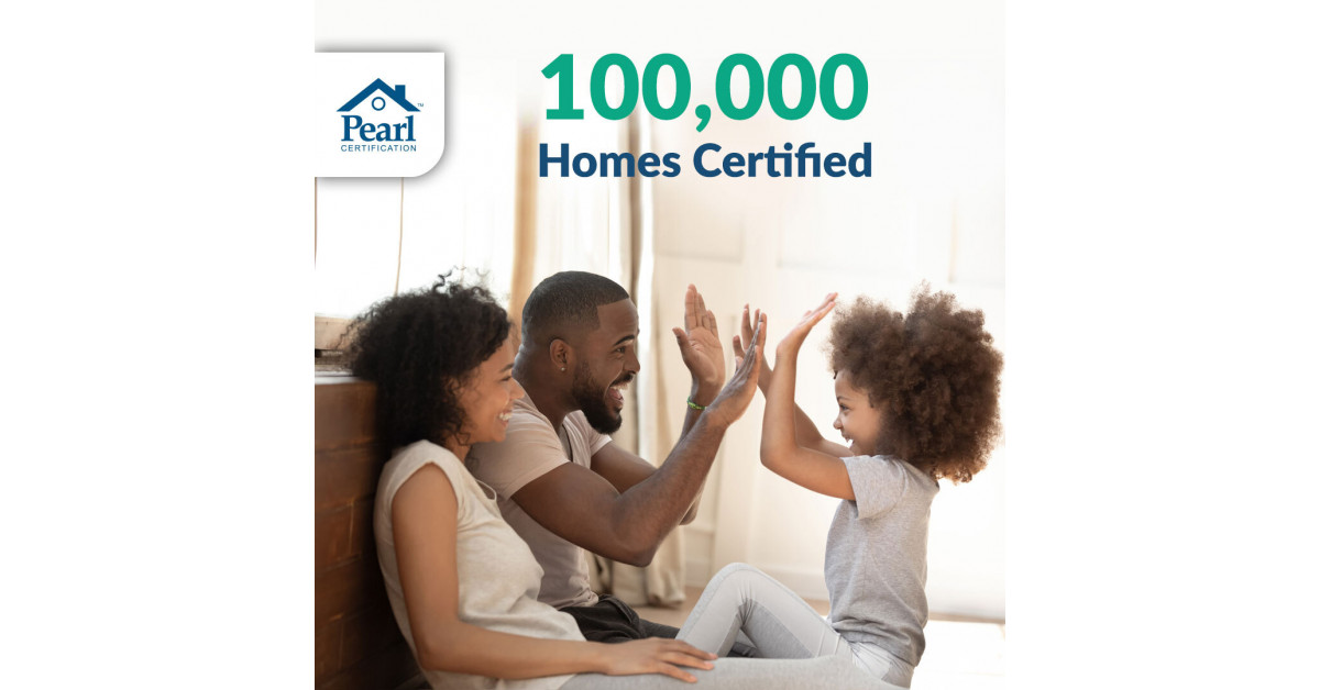 Pearl Certification Certifies 100,000 High-Performing Homes | Newswire
