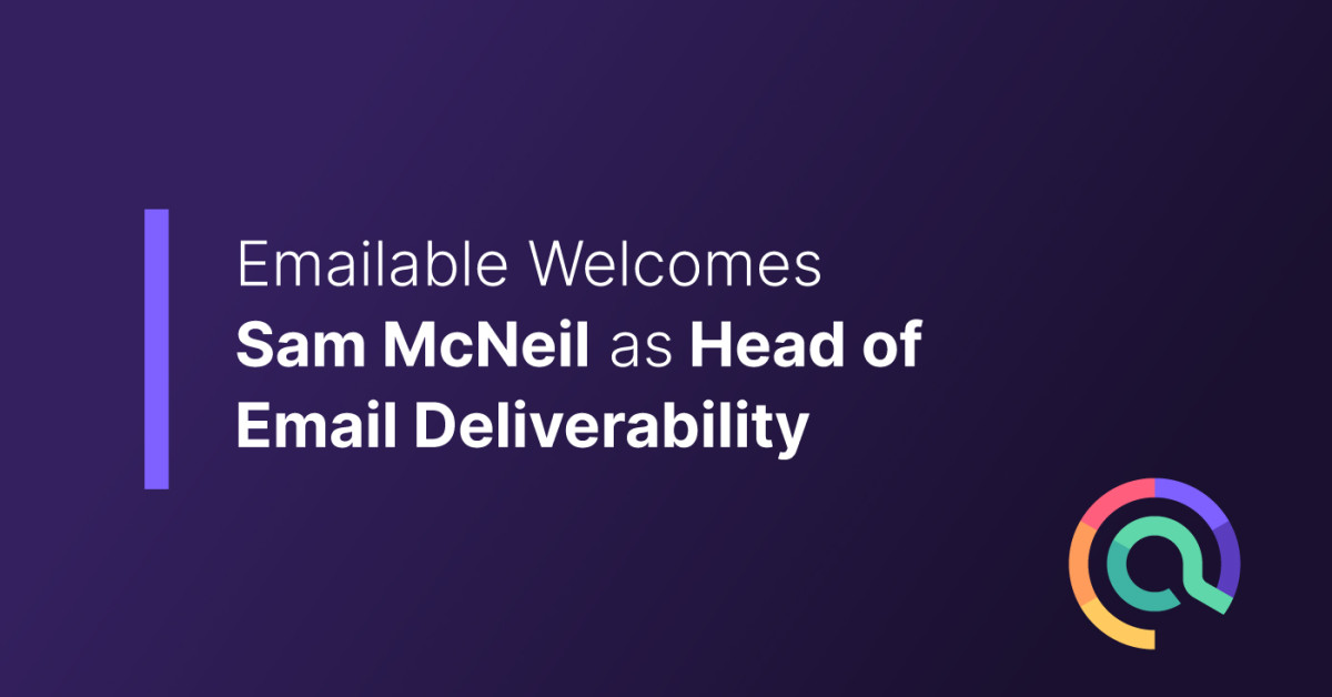 Emailable Welcomes Sam McNeil as Head of Email Deliverability | Newswire