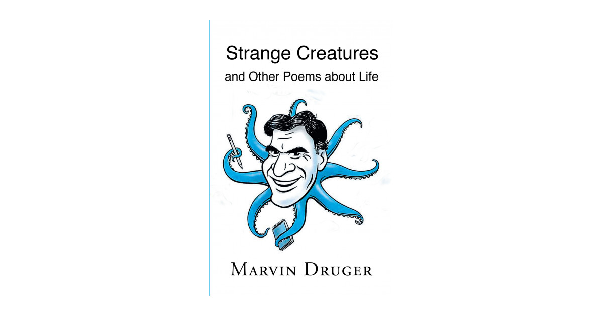 Author Marvin Druger's New Book 'Strange Creatures and Other Poems ...