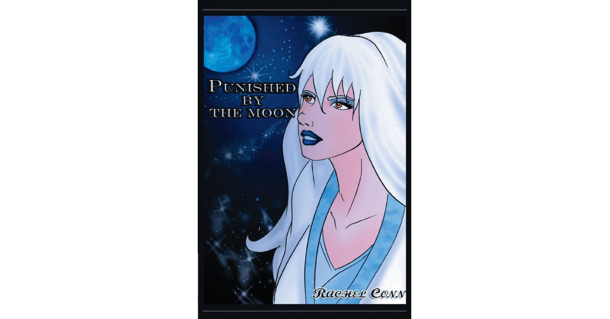Rachel Conn's 'Punished by the Moon' Tells of One Goddess' Quest to ...