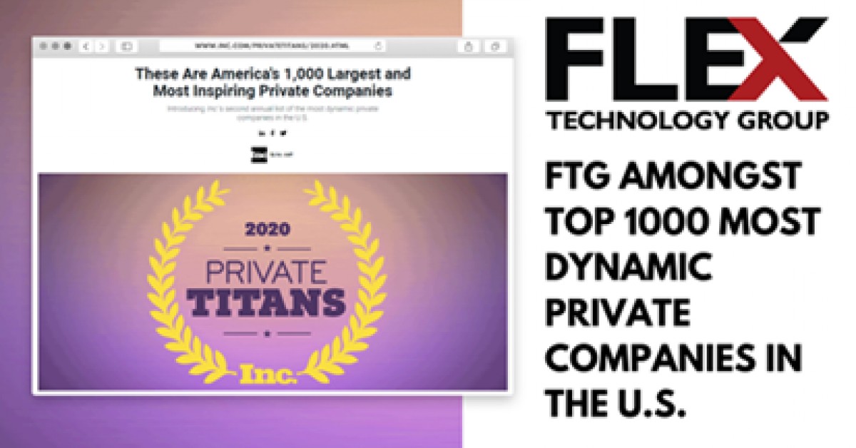 Flex Technology Group Named One of America's 1,000 Largest and Most ...