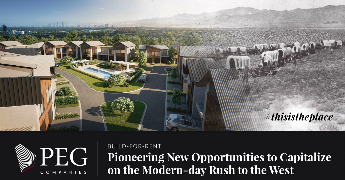 New PEG Companies Fund to Pave the Way for Build-for-Rent Housing in ...