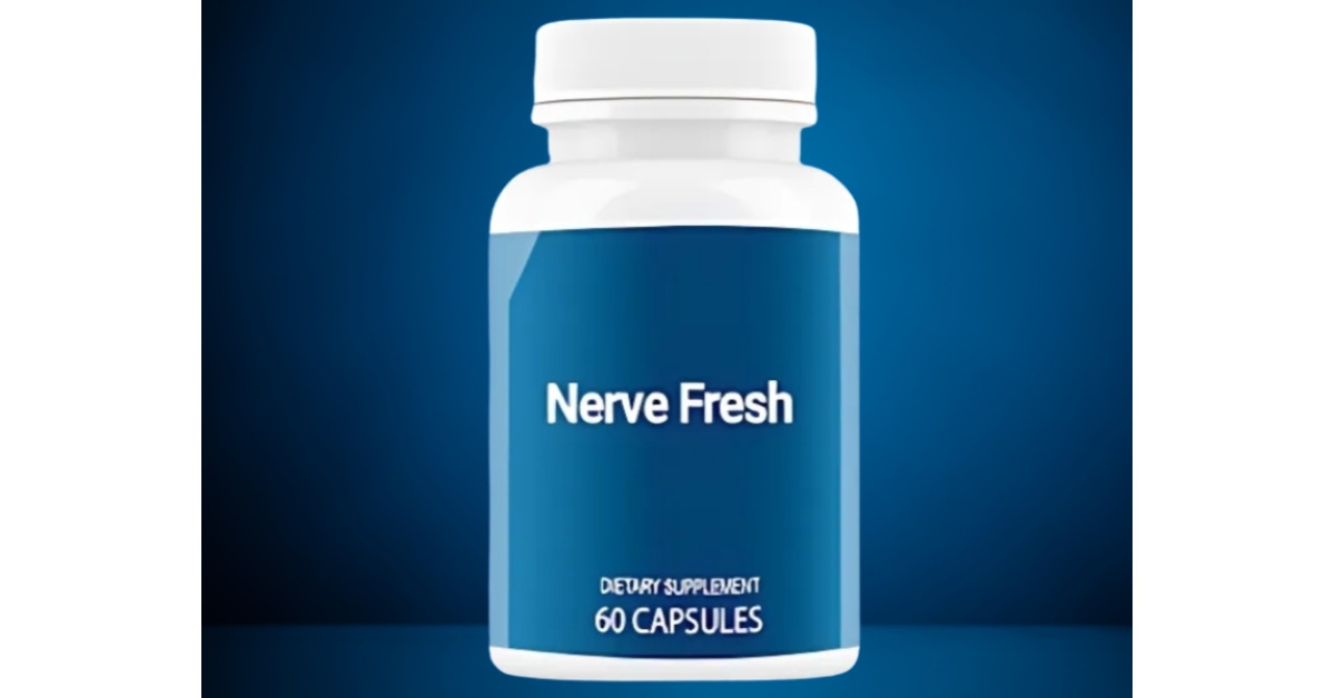 Nerve Fresh Gains Attention as Natural Neuropathy Relief Supplement ...