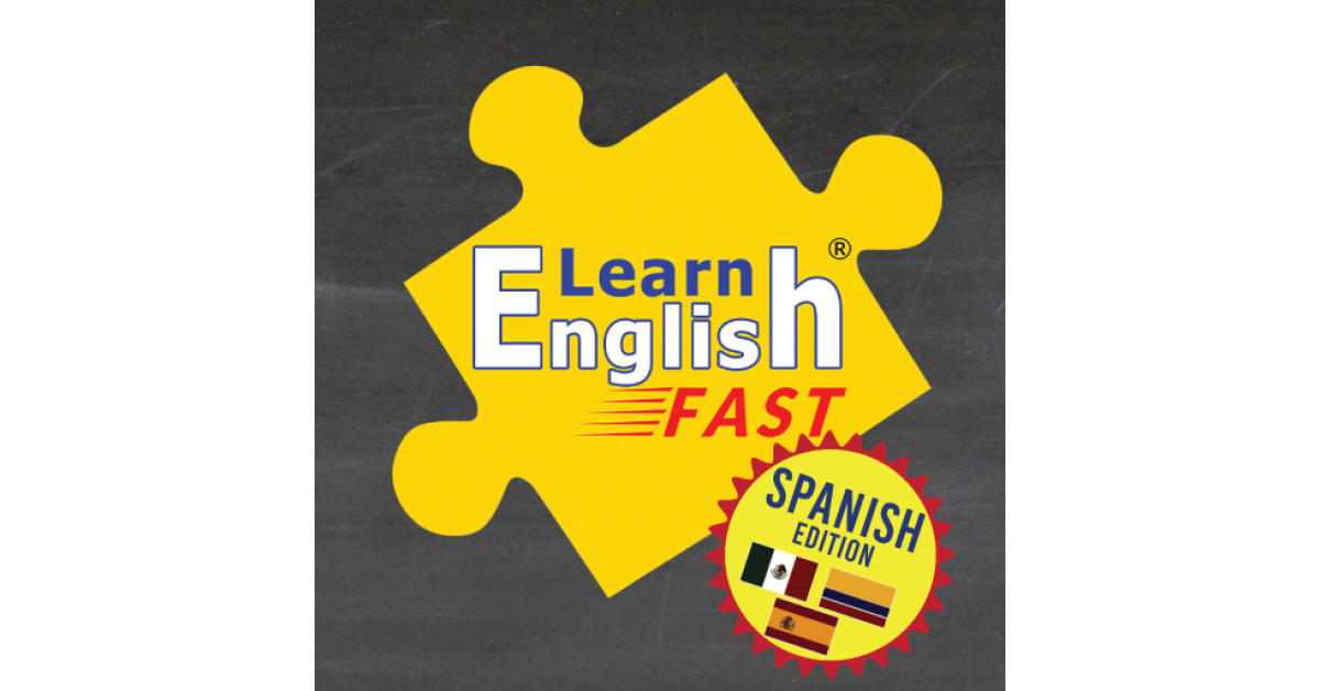 Learn English Fast Launches New Spanish Edition App for 2024 | Newswire