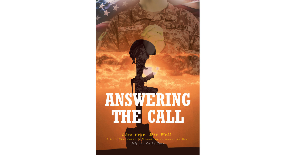 Jeff and Cathy Carr's New Book 'Answering the Call: Live Free, Die Well ...