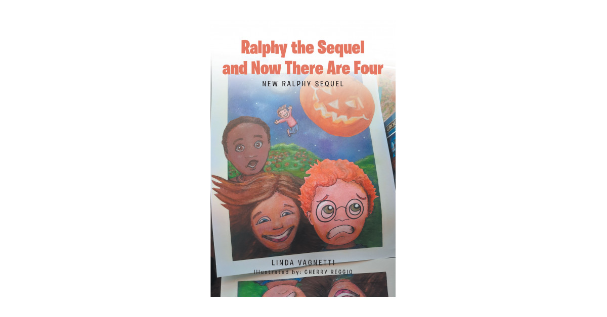 Linda Vagnetti's New Book 'Ralphy the Sequel and Now There Are Four ...
