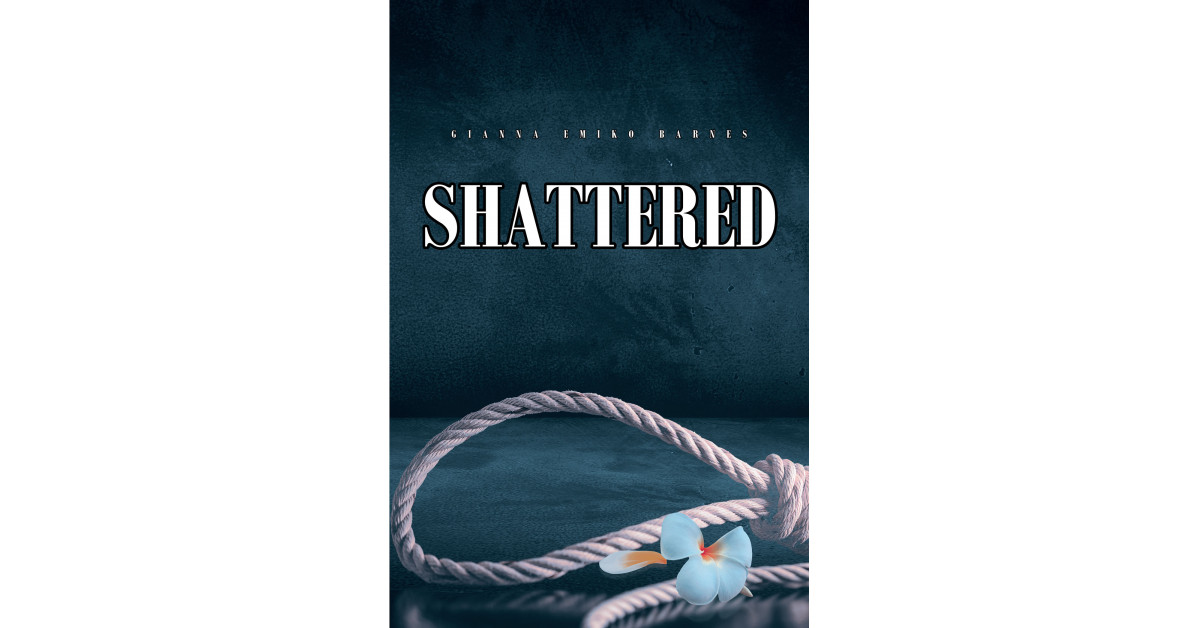 Gianna Emiko Barnes' New Book 'Shattered' Is An Empowering Novel That ...
