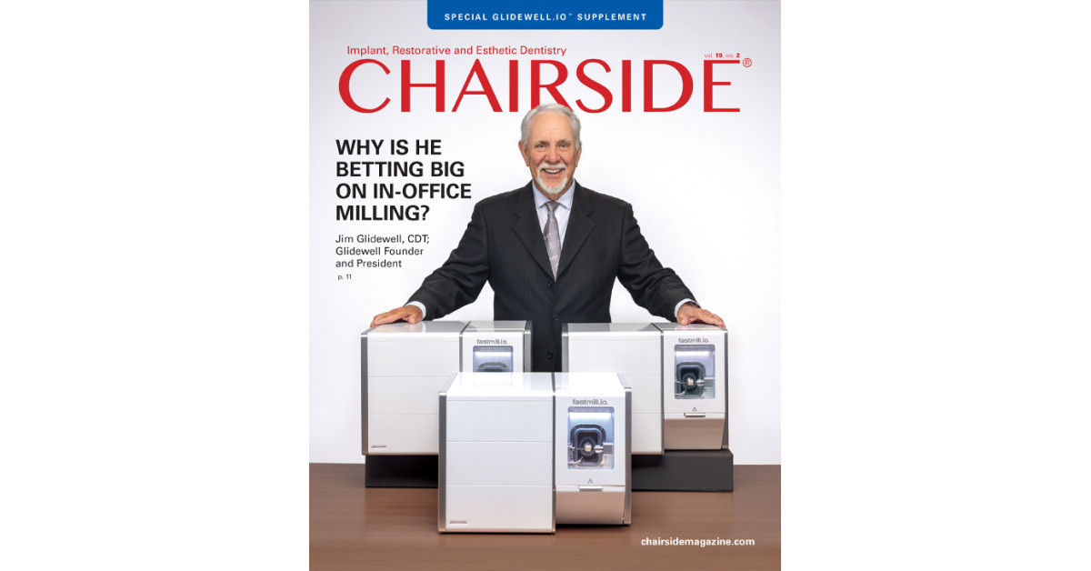 Glidewell Publishes Issue of Chairside® Magazine Dedicated to In-Office ...