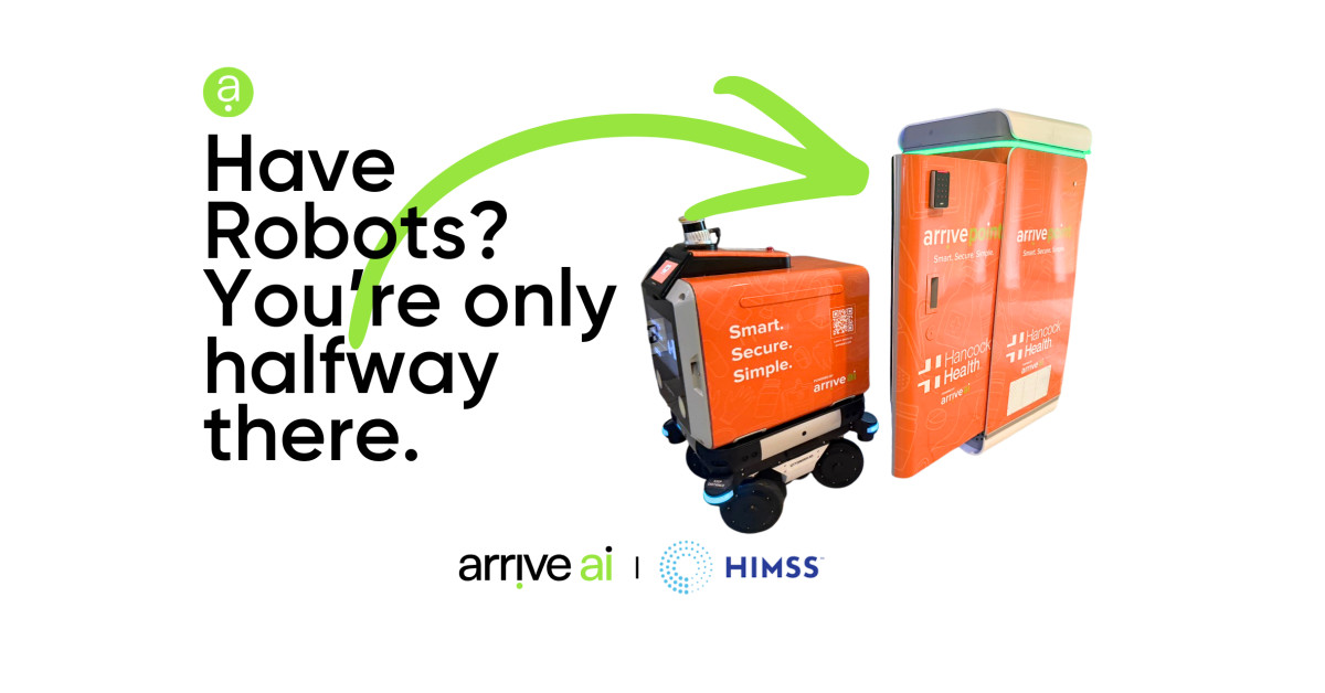 Arrive AI Brings Secure Autonomous Delivery Infrastructure to HIMSS ...