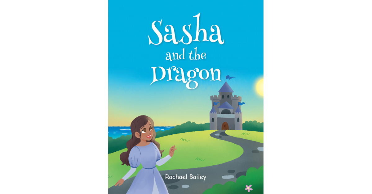 Rachael Bailey's New Book 'Sasha and the Dragon' is a Sweet Tale of ...