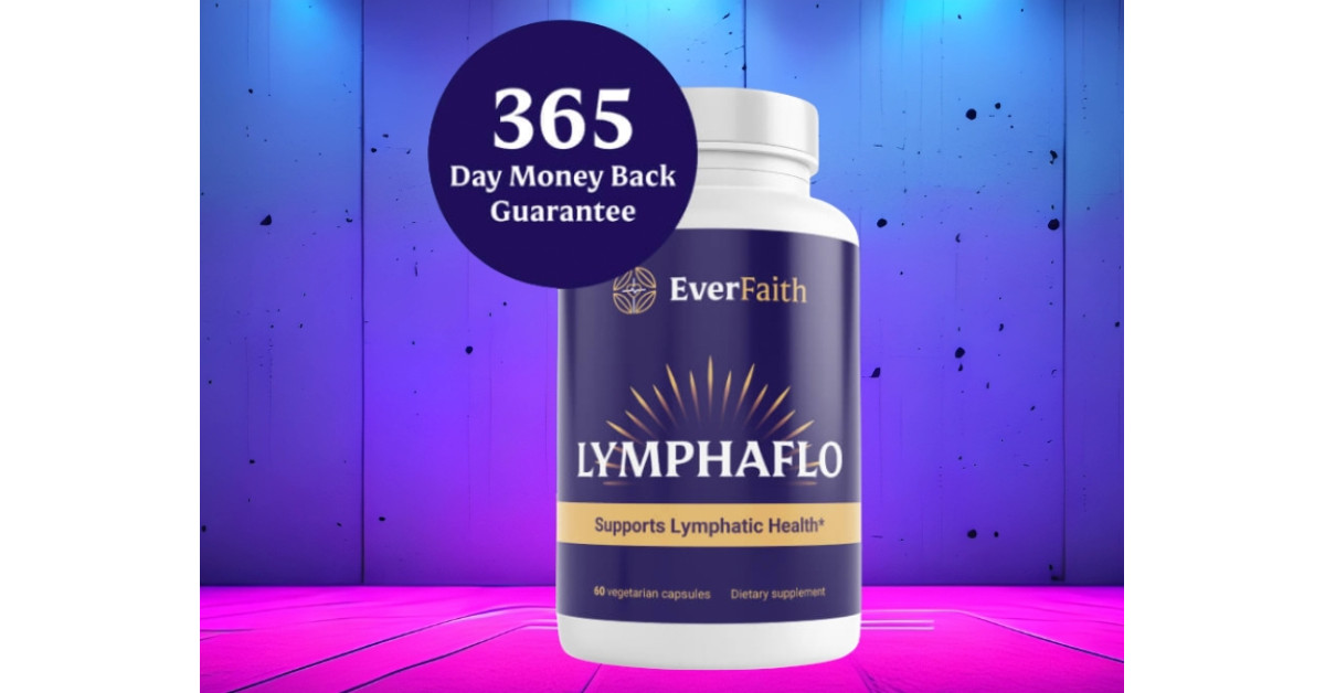 EverFaith LymphaFlo Review 2025: Clean Lymph Support | Newswire