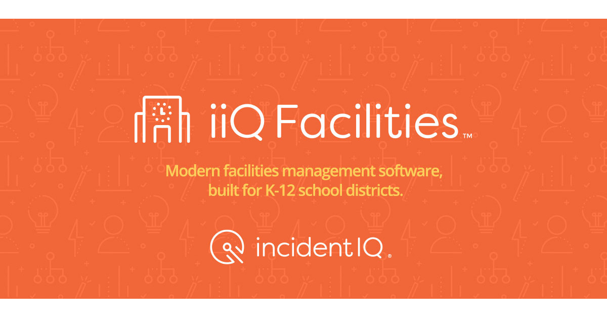 Incident IQ Announces the Release of iiQ Facilities | Newswire