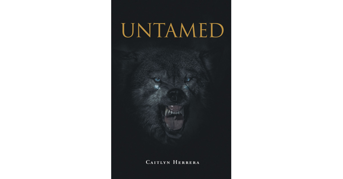 Author Caitlyn Herrera's new book 'Untamed' is a steamy novel that ...