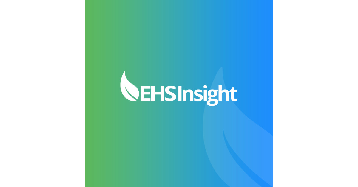 EHS Insight Announces Major Enhancements to User Experience, Streamlining Processes and ...