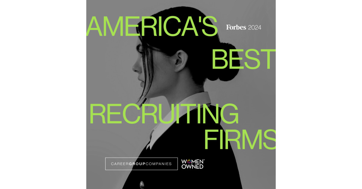 Career Group Companies Awarded by Forbes as One of America’s Best Recruiting and Temporary ...
