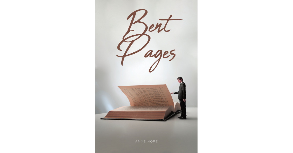 Anne Hope's New Book, 'Bent Pages,' is an Emotionally Resonant Account ...