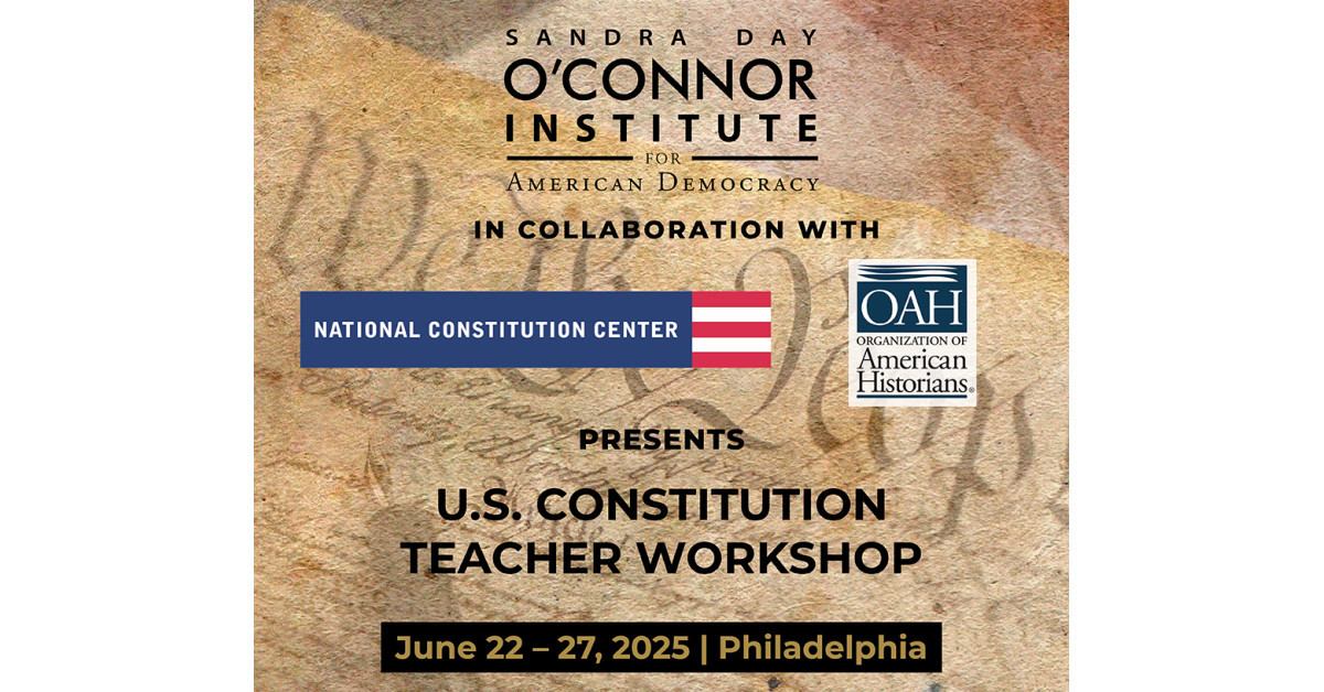 Sandra Day O'Connor Institute for American Democracy, National Constitution Center, and ...