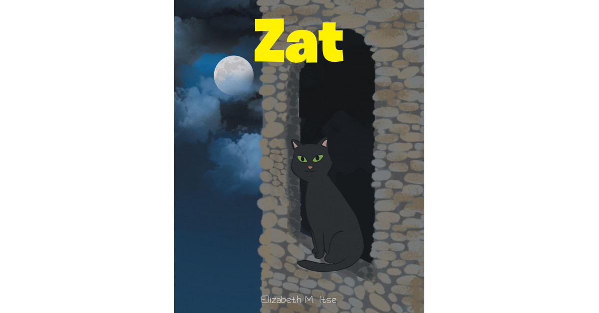 Author Elizabeth M. Itse's New Book, 'Zat', Is a Delightful Story of ...