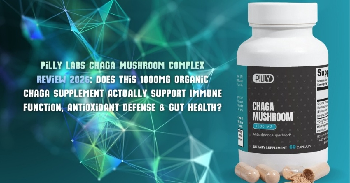 Pilly Labs Chaga Mushroom Complex Highlights Standardized ...