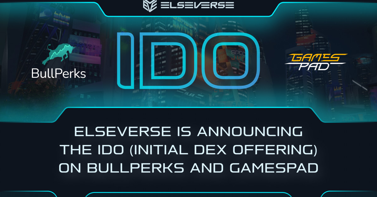 ElseVerse is Announcing the IDO (Initial DEX Offering) on BullPerks and GamesPad | Newswire