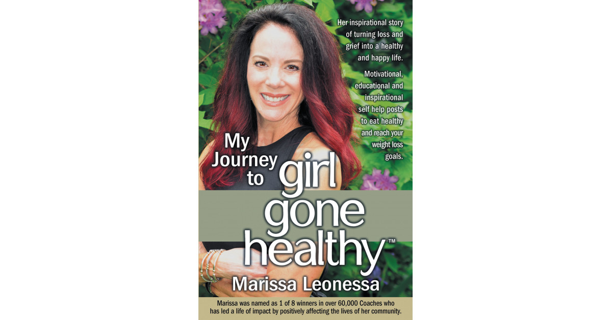 Marissa Leonessa's New Book 'My Journey to Girl Gone Healthy' is the ...
