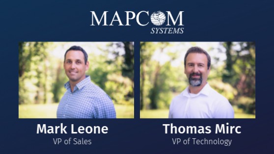 Mapcom Systems Welcomes VPs of Sales and Technology | Newswire