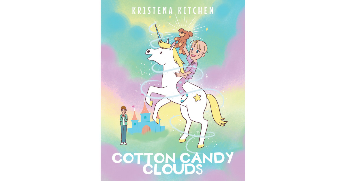 Kristena Kitchen's New Book 'Cotton Candy Clouds' is a Demonstration of ...
