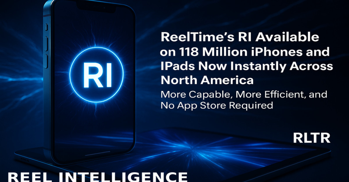 ReelTime's RI Available on 118 Million iPhones and iPads Now Instantly ...