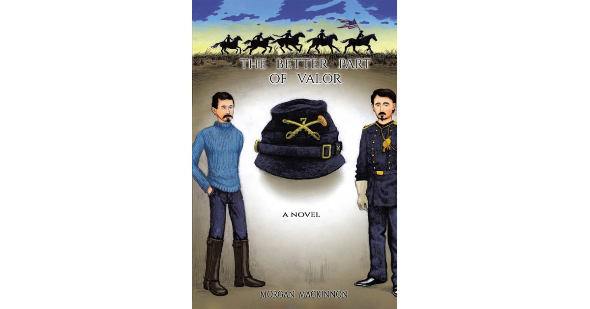 Morgan Mackinnon's New Book 'The Better Part of Valor' Entails The ...