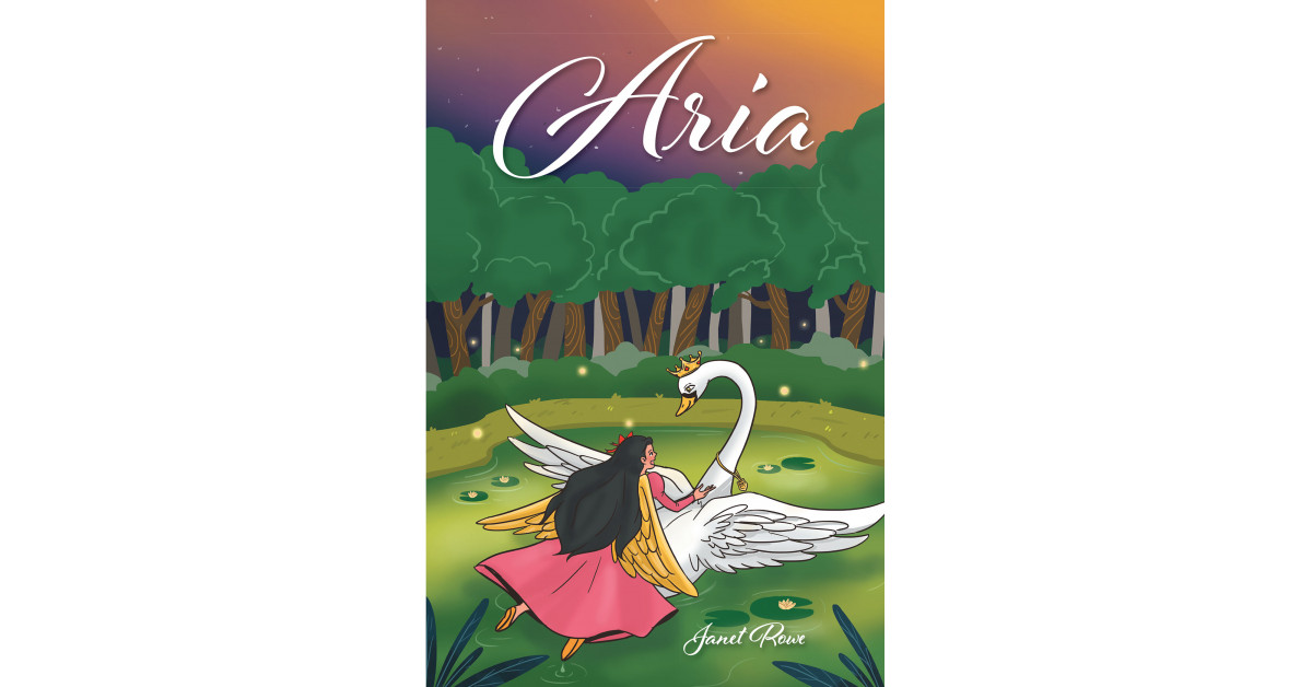 Author Janet Rowe's New Book, 'Aria', is a Heartwarming Tale of a New ...