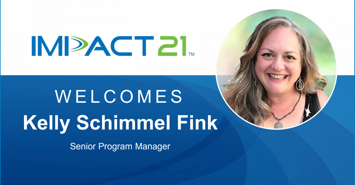 Impact 21 Brings Kelly Schimmel Fink to the Team | Newswire