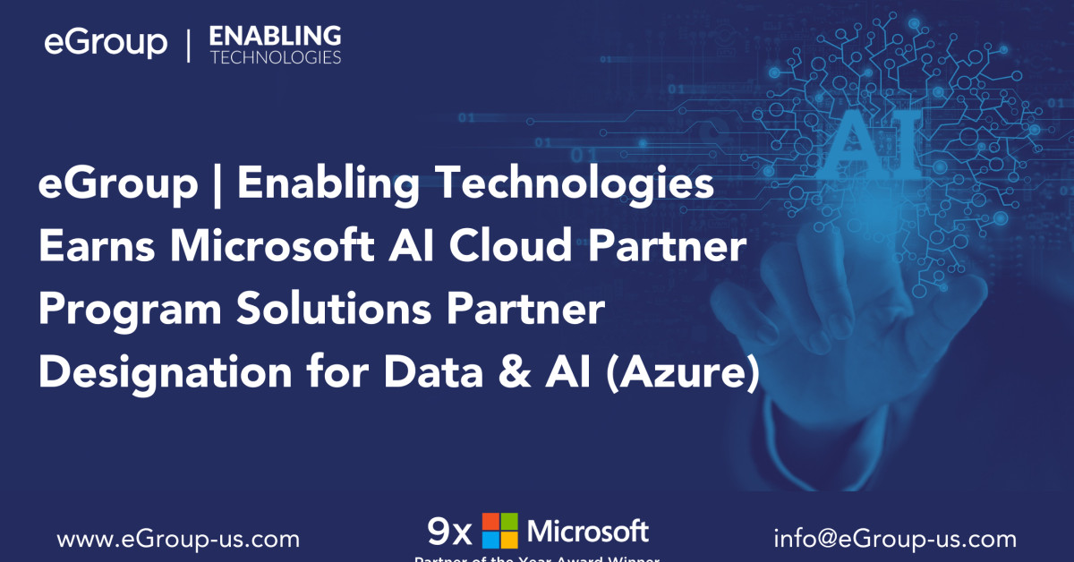 eGroup | Enabling Technologies Earns Microsoft AI Cloud Partner Program Solutions Partner ...