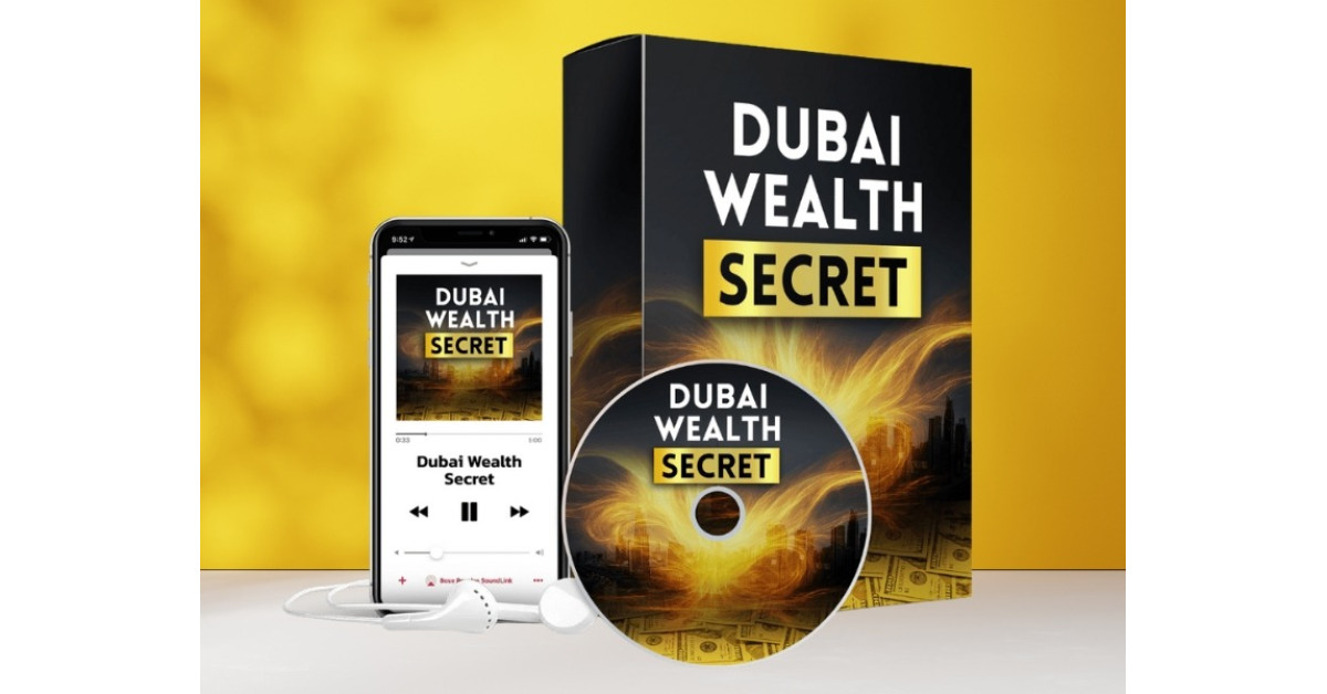 Dubai Wealth Secret Review: 5-Minute Sound Ritual, How It Works, Price ...