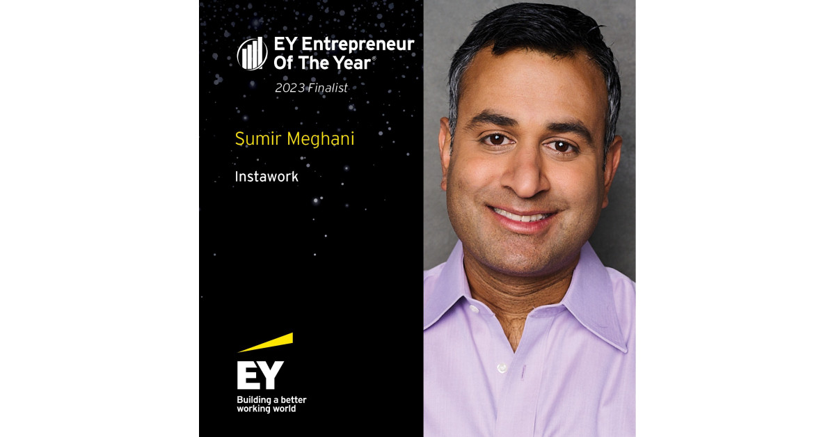 EY Announces Sumir Meghani of Instawork as an Entrepreneur of the Year (R) 2023 Bay Area Award ...