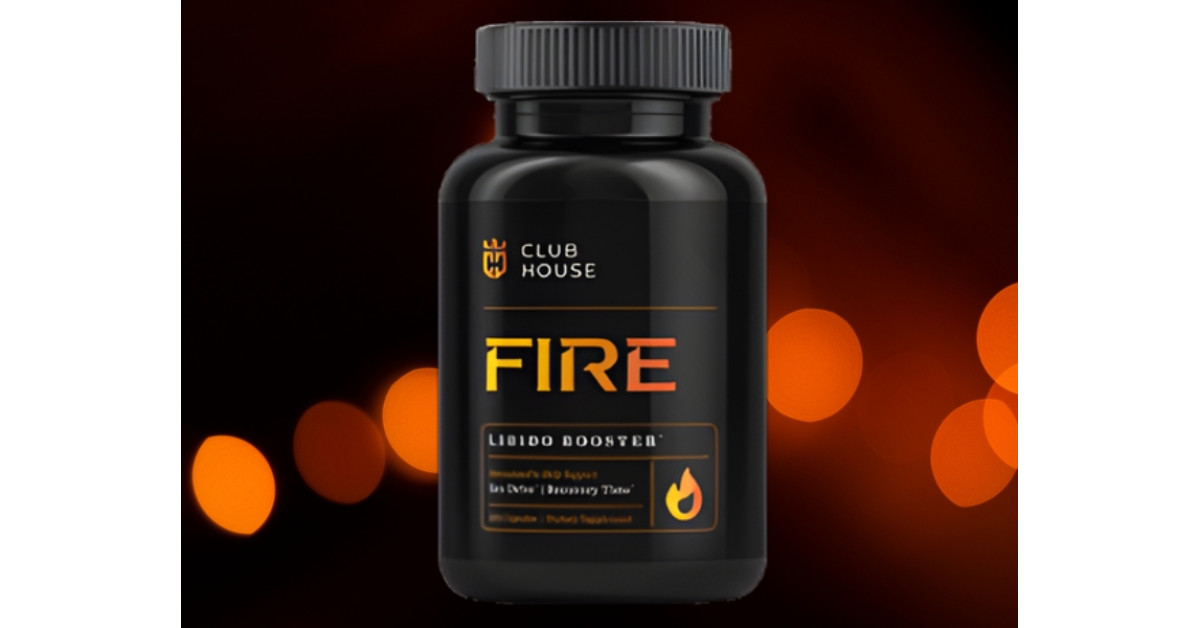 ClubHouse Fire Review 2025: Natural Men's Vitality Supplement Backed by ...