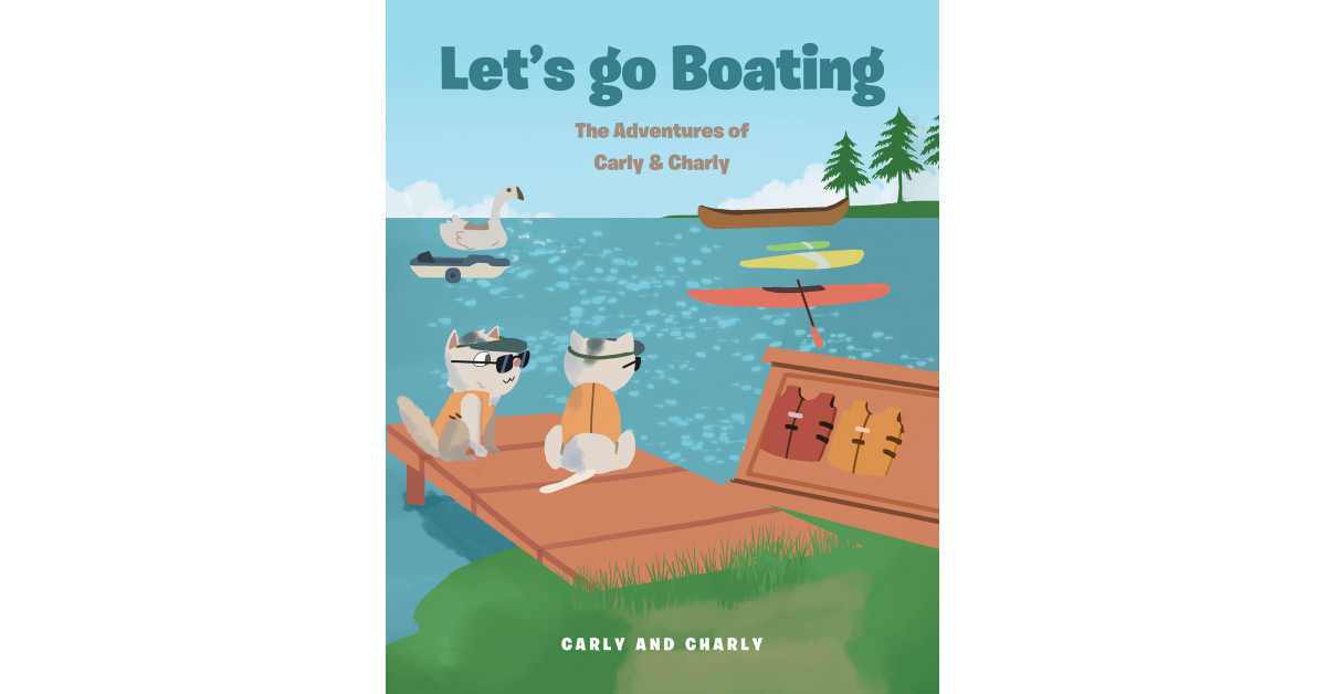Carly and Charly's New Book 'Let's Go Boating' Uncovers a Water ...
