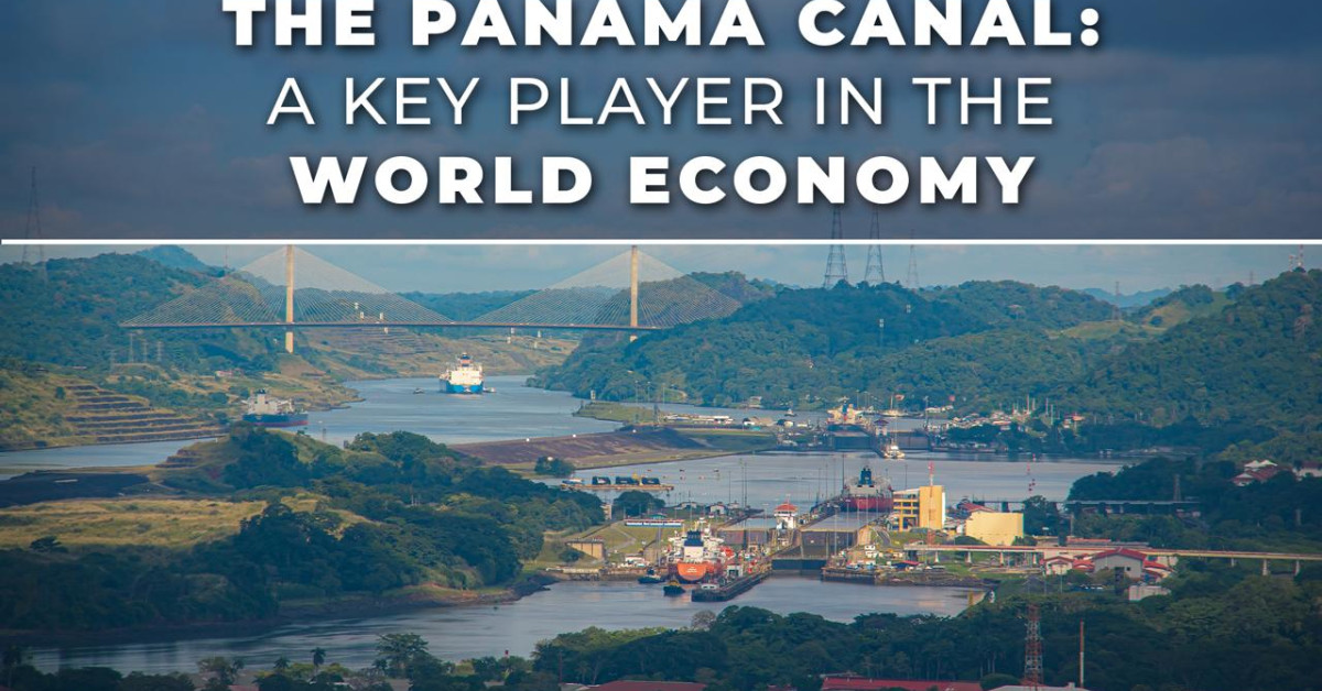 The Panama Canal: A Key Player in the World Economy | Newswire
