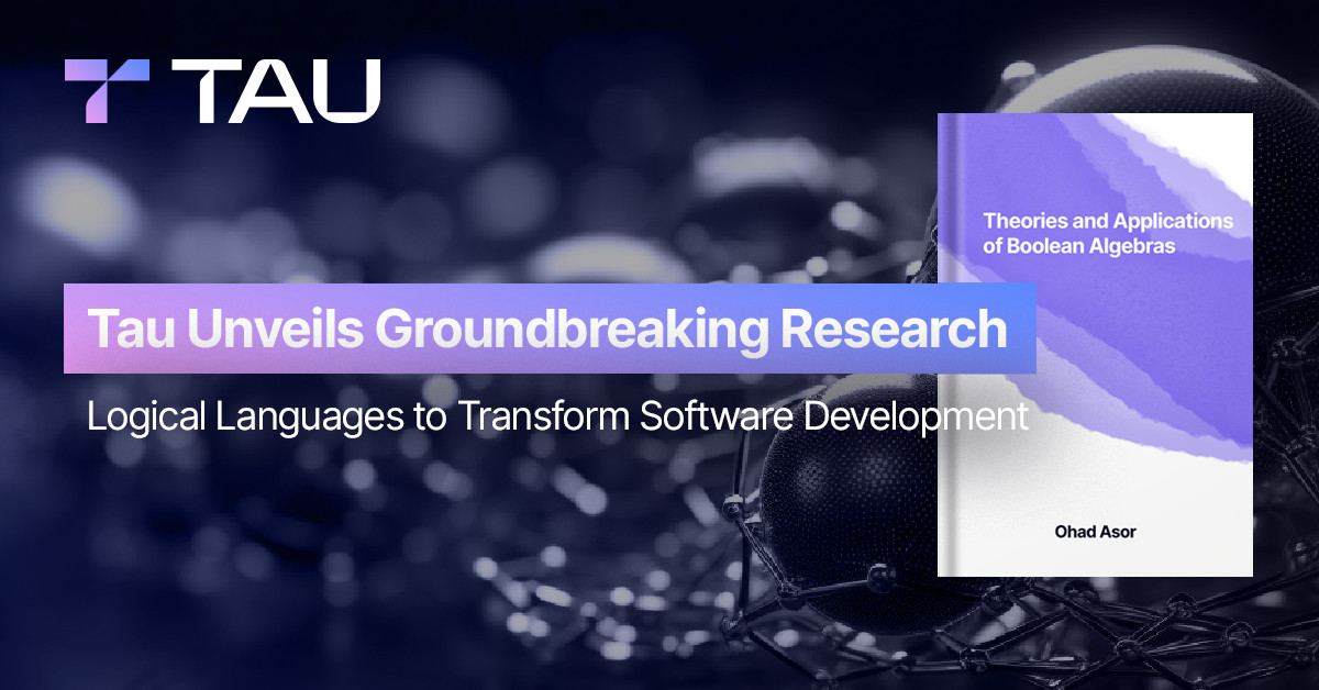 Tau Unveils Groundbreaking Research in Logical Languages to Transform ...