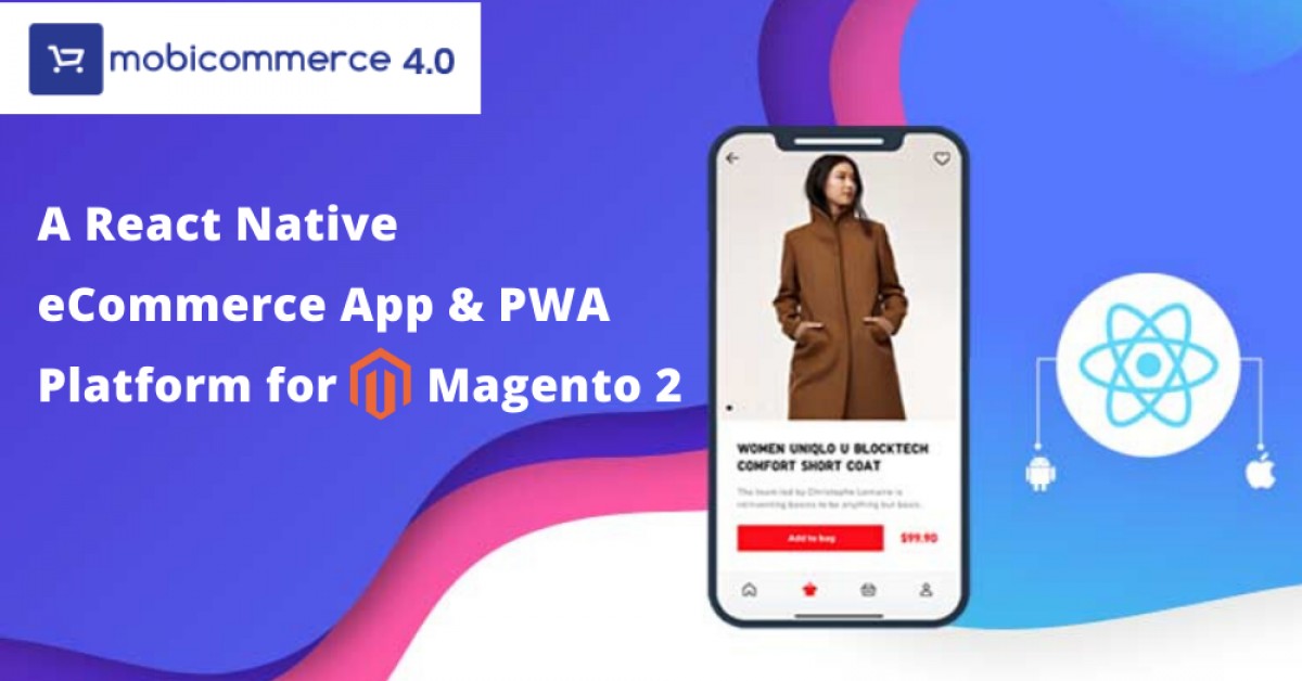 MobiCommerce Launches a React Based Native Apps and PWA eCommerce ...
