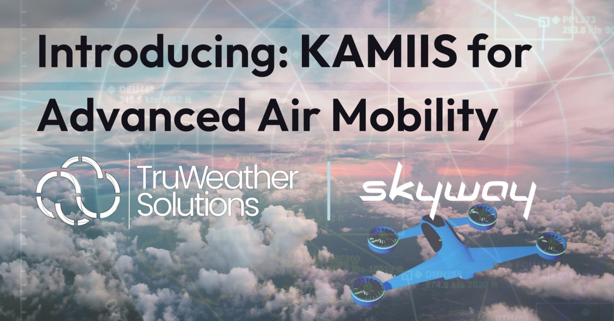 Skyway and TruWeather Partner to Test 4D Kinetic Atmospheric Motion ...
