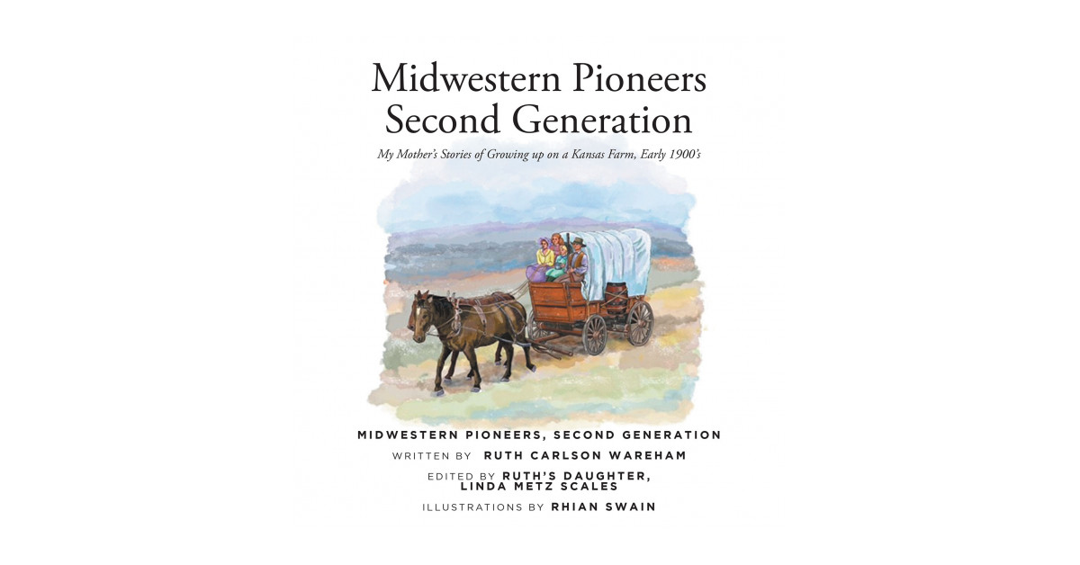 Ruth Carlson Wareham's New Book 'Midwestern Pioneers Second Generation ...