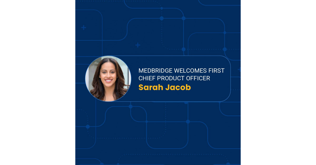 Sarah Jacob Joins MedBridge Executive Team as Its First Chief Product ...
