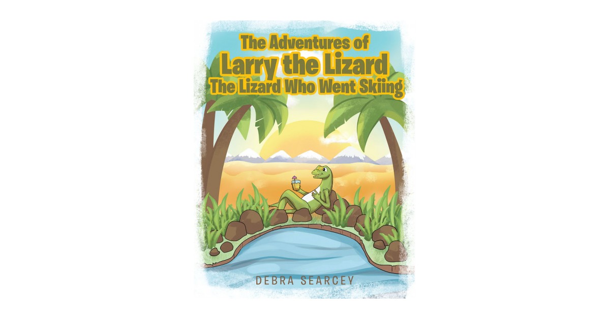 Debra Searcey's New Book 'The Adventures of Larry the Lizard' is a ...