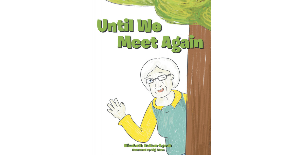 Elizabeth Dallam-Ayoub's New Book, 'Until We Meet Again', is a ...