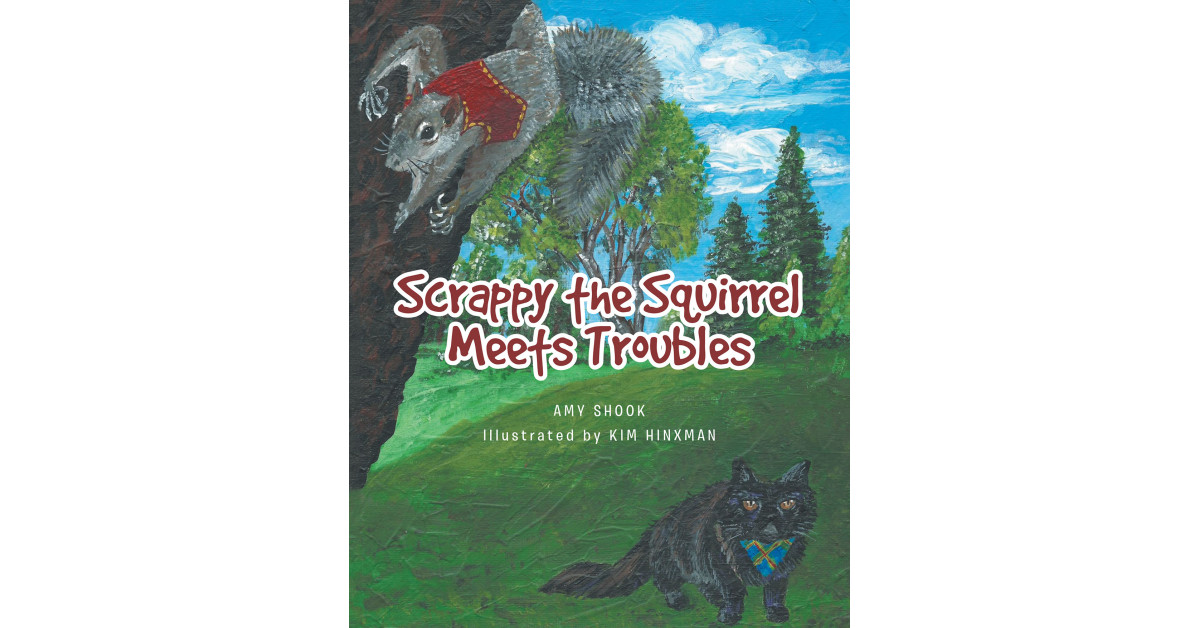 Author Amy Shook's New Book, 'Scrappy the Squirrel Meets Troubles', is ...