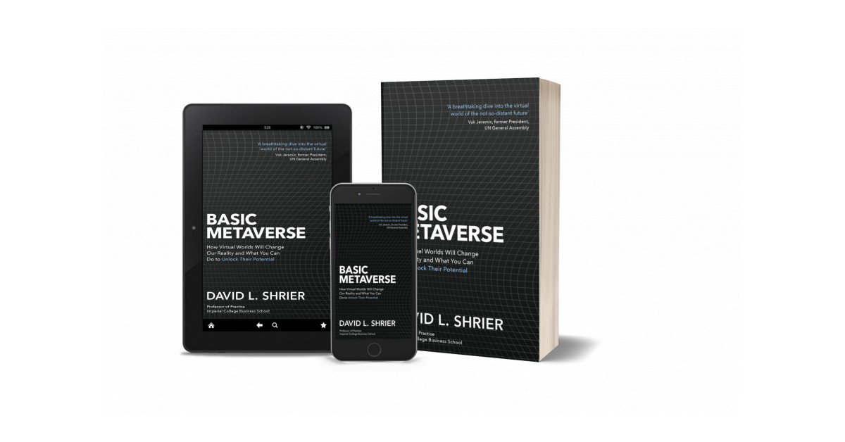 New Book 'Basic Metaverse' by David Shrier Explores the Emerging $13 ...