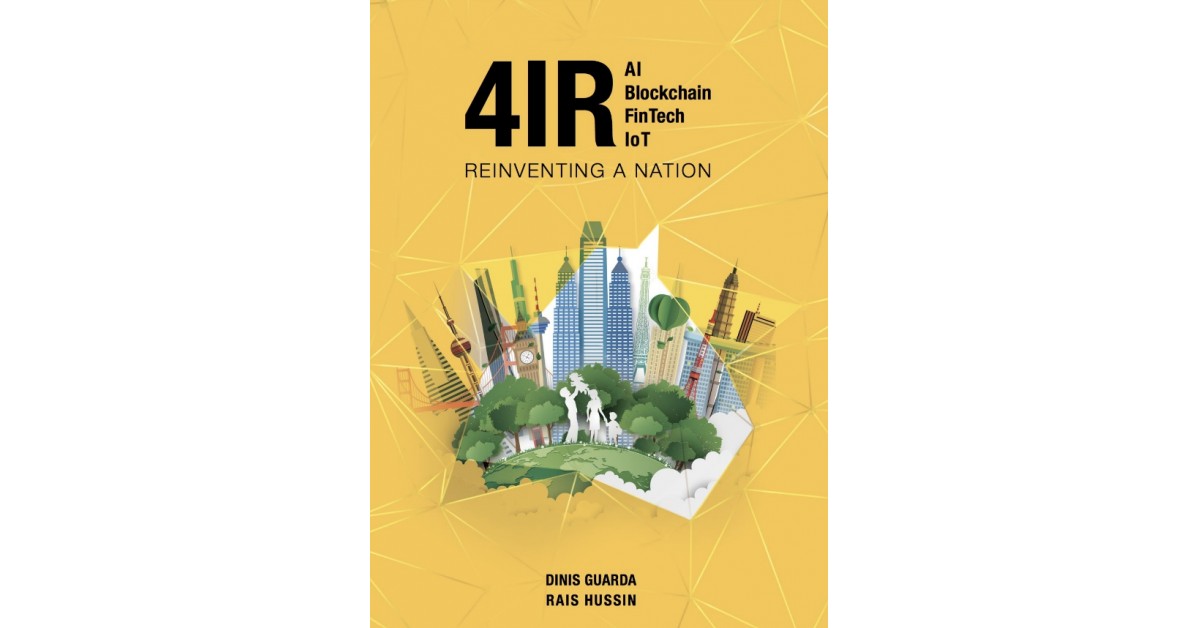 '4IR: AI, Blockchain, Fintech, IoT - Reinventing a Nation' Book by ...