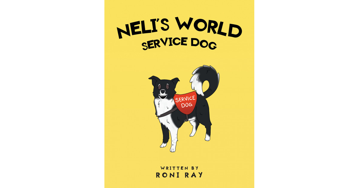 Roni Ray's New Book 'Neli's World' Is A Heart-stirring Tale About A ...