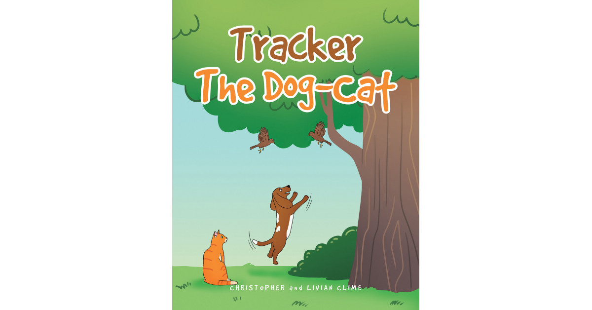 Christopher and Livian Clime's New Book 'Tracker the Dog-Cat' Brings an ...